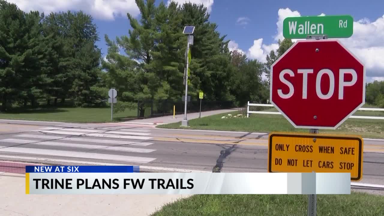 Trine plans new trails in Fort Wayne – WANE 15