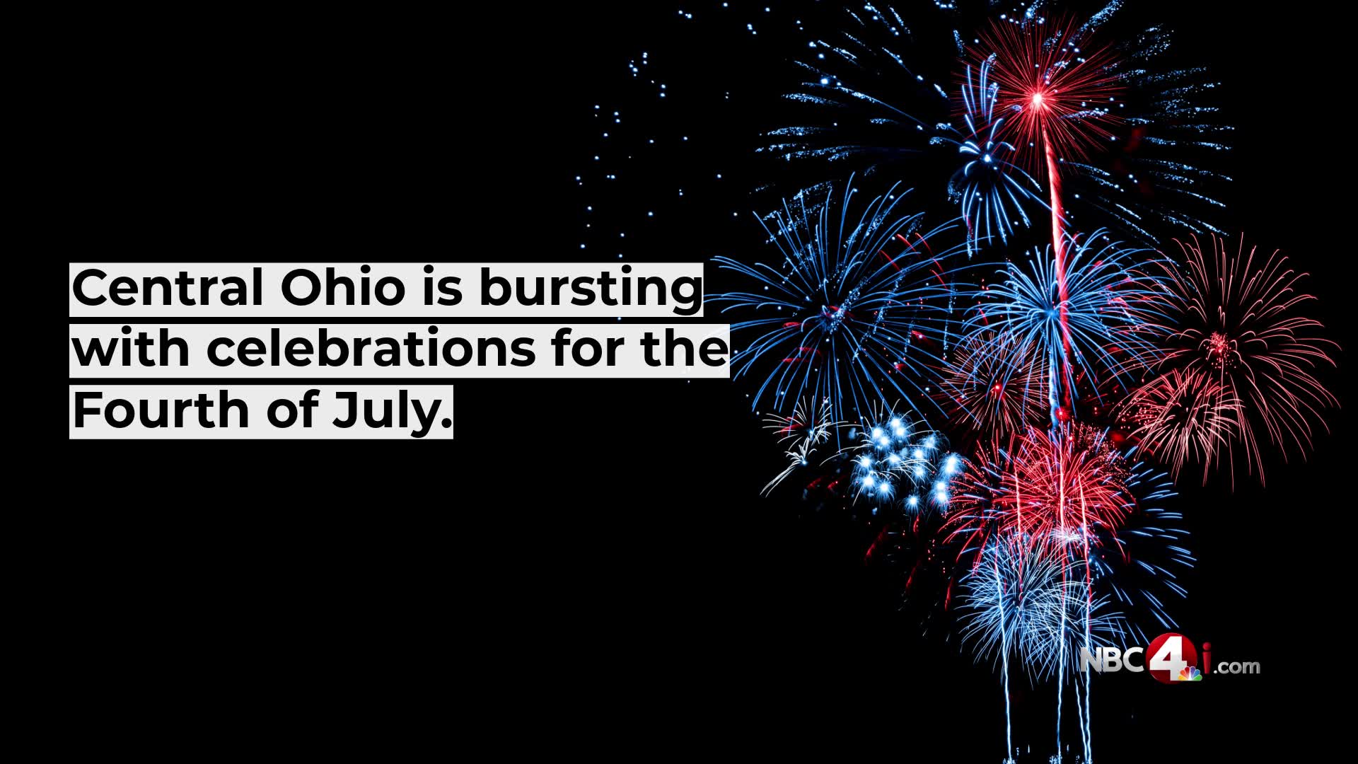 4th of July celebrations, event schedules for Columbus, central Ohio ...