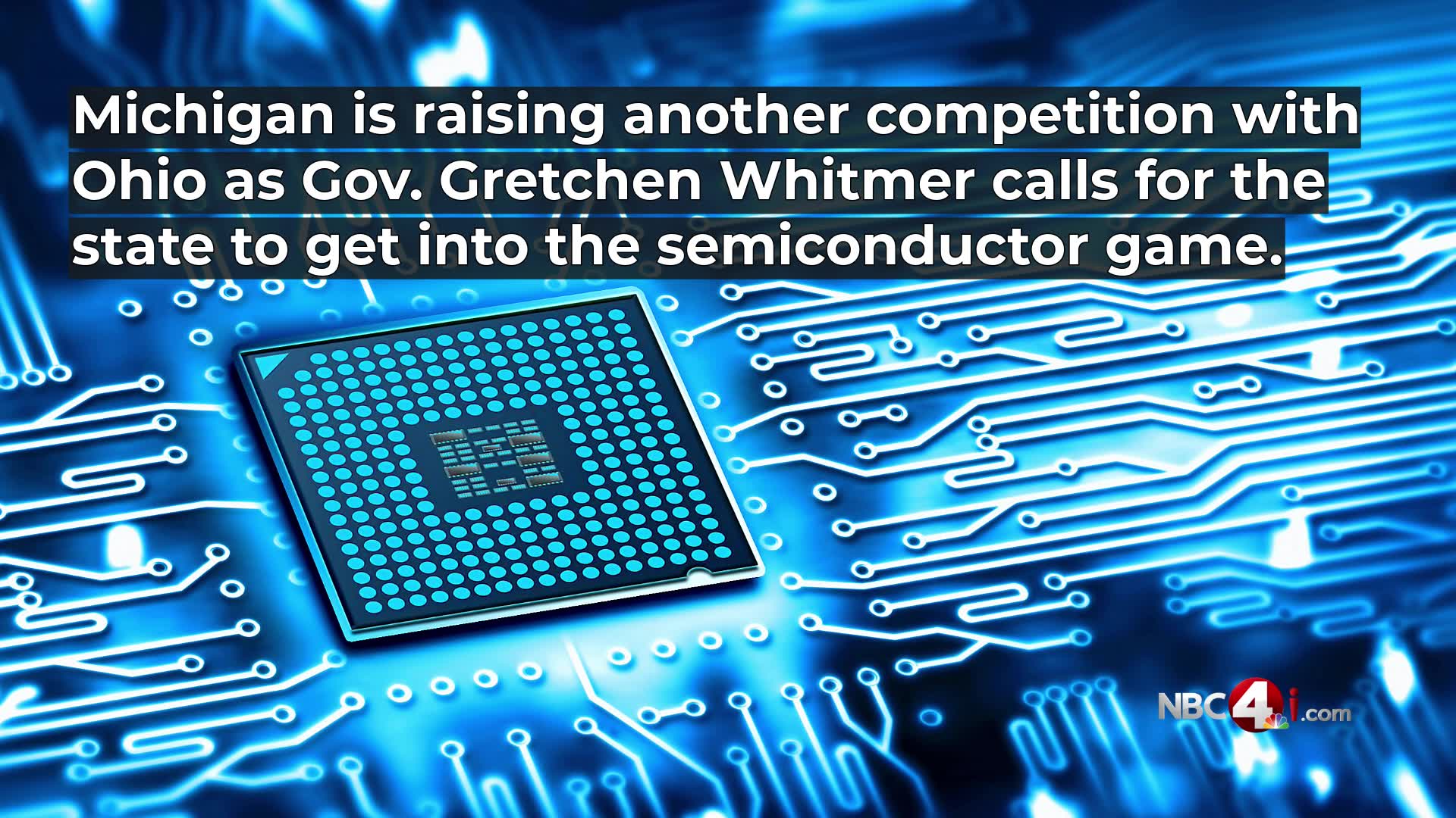 Gov. Whitmer shades Ohio, calls for Michigan to build semiconductor ...