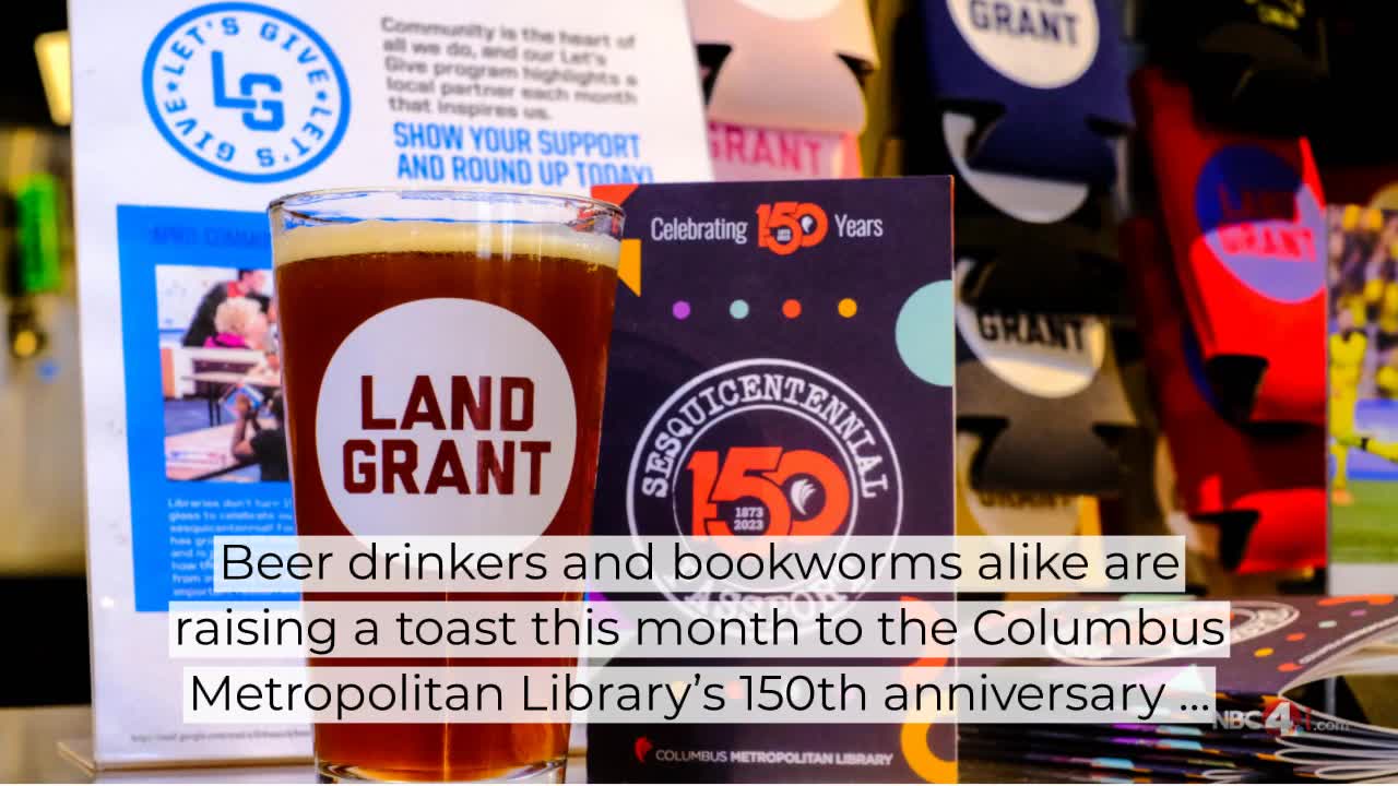 Columbus library celebrates 150th year with customized Land-Grant beer ...