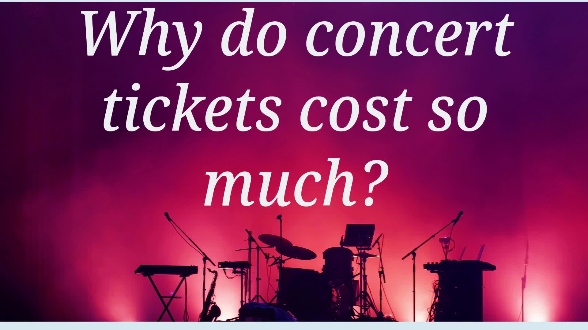 Why do concert tickets cost so much? – WGN-TV