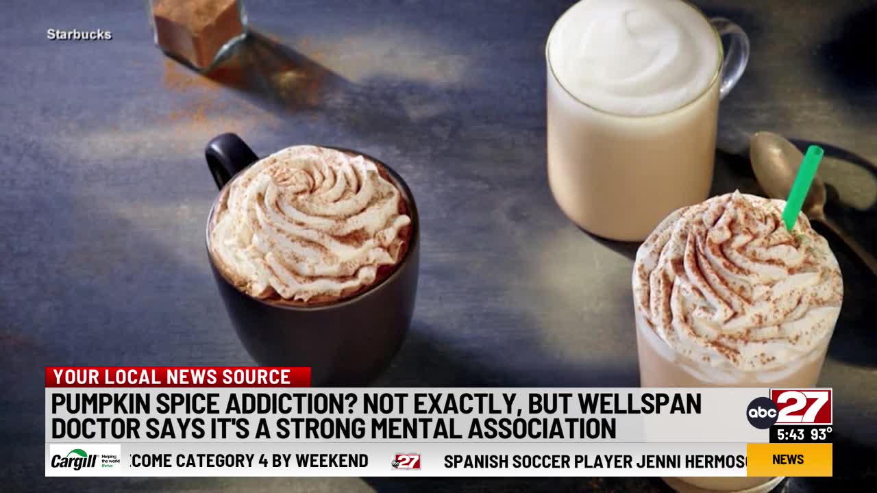 Pumpkin Spice Addiction? Not exactly, but WellSpan doctor says it’s a ...