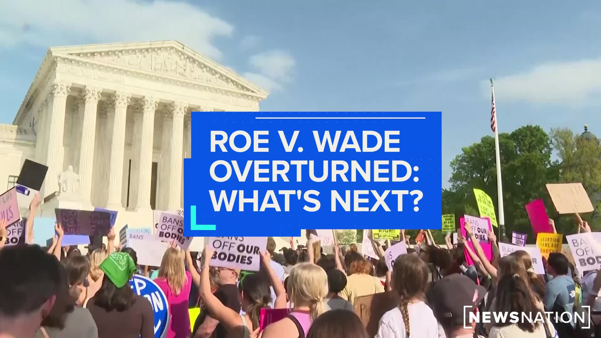 Roe v. Wade overturned: What’s Next? – NewsNation